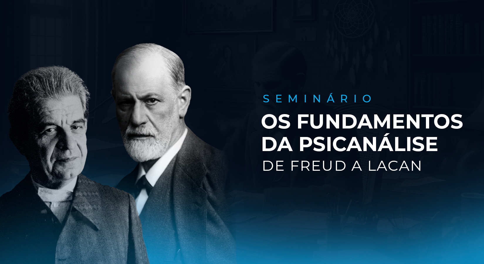 Curso - Os Fundamentos da Psicanálise - de Freud a Lacan - INSTITUTO ESPE